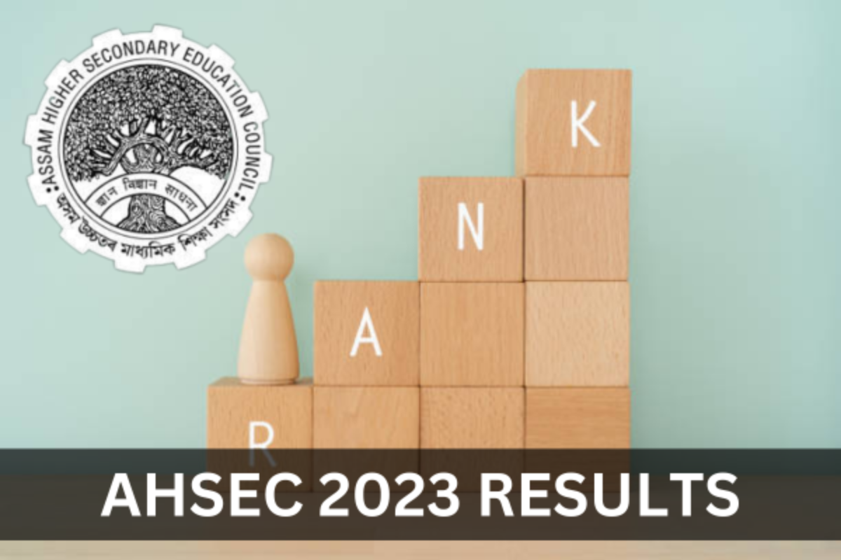 AHSEC 2023 Results: Four Kamrup (Metro) Students Secure Ranks In Class ...